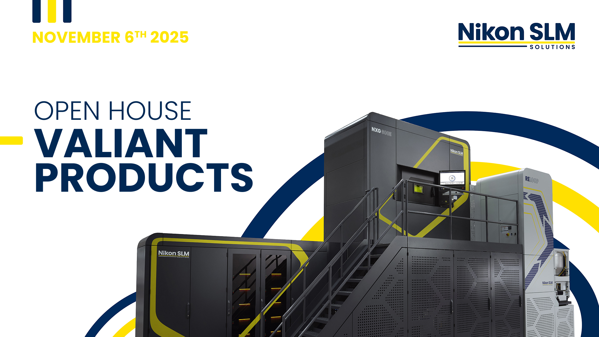 Open House: Valiant Products | Nikon SLM Solutions